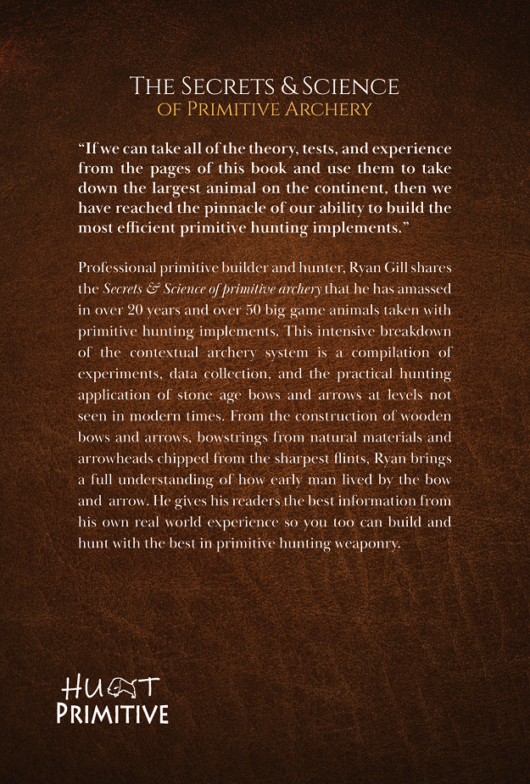 The Secrets and Science of Primitive Archery (Volume 1) - HuntPrimitive